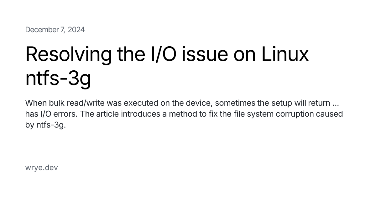 Resolving the I/O issue on Linux ntfs-3g - Alan Ye